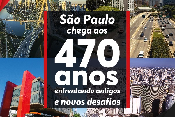 São Paulo chega aos 470 anos enfrentando antigos e novos desafios | APCEF/SP